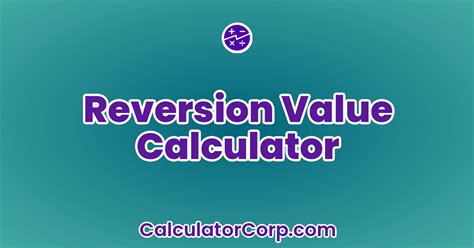 Reversion Value Calculator