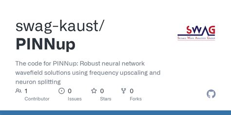 GitHub Swag Kaust PINNup The Code For PINNup Robust Neural Network Wavefield Solutions Using