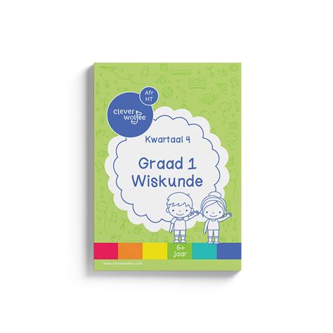 Graad 1 Wiskunde Kwartaal 4 Clever Wolfee