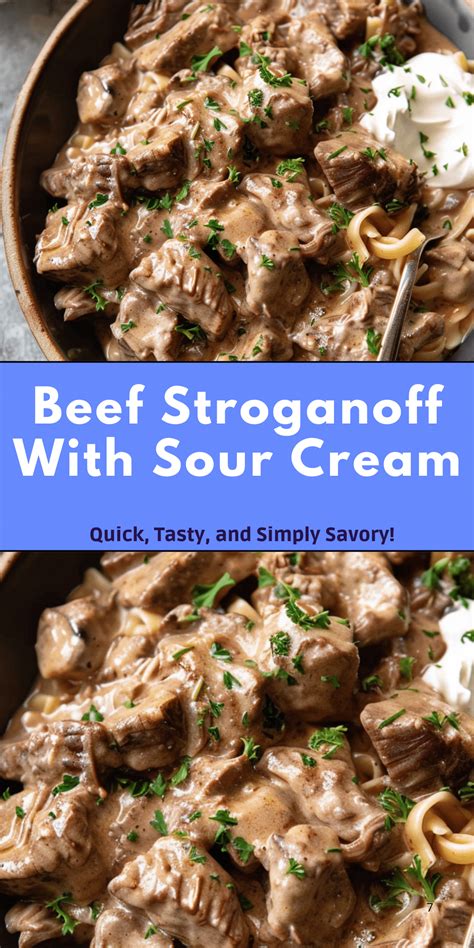 Beef Stroganoff With Sour Cream Just So Savory