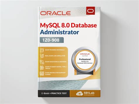 mysql 8 0 database administrator 1z0 908 exam 591 lab