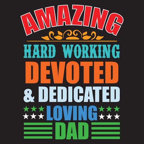Amazing Hard Working Devoted And Dedicated Loving Dad 16461814 Vector