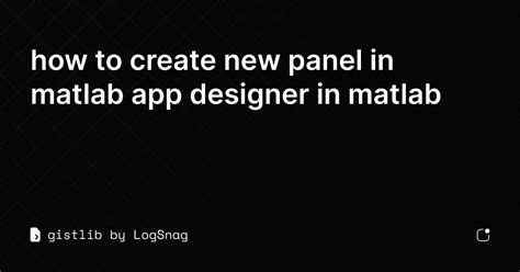 Gistlib How To Create New Panel In Matlab App Designer In Matlab
