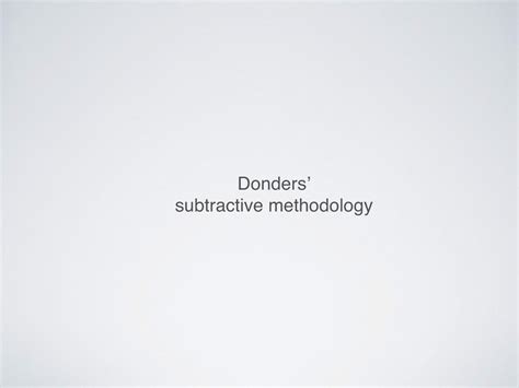 pdf donders subtractive methodology web uvic caweb uvic ca
