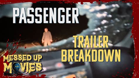 Passenger 2026 Trailer Breakdown Reactions Messed Up Movies