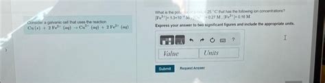 Solved Consider A Galvanic Cell That Uses The Reaction