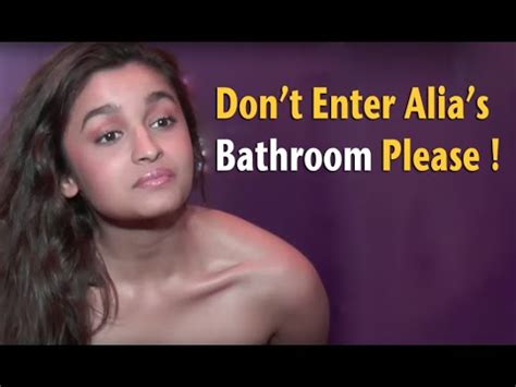 Alia Bhatt Okay With Paparazzi Just Dont Enter Her Bathroom YouTube