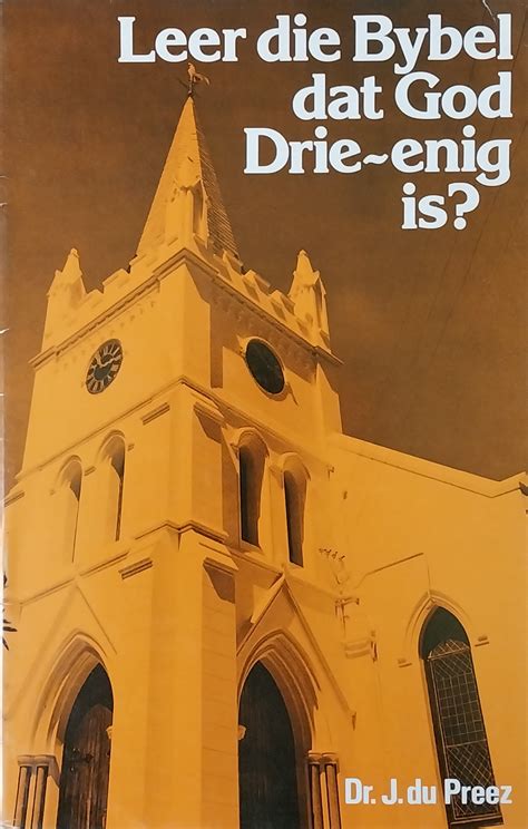 Leer Die Bybel Dat God Drie Enig Is Du Preez J Dr Kakkerlak Boekhandelaars