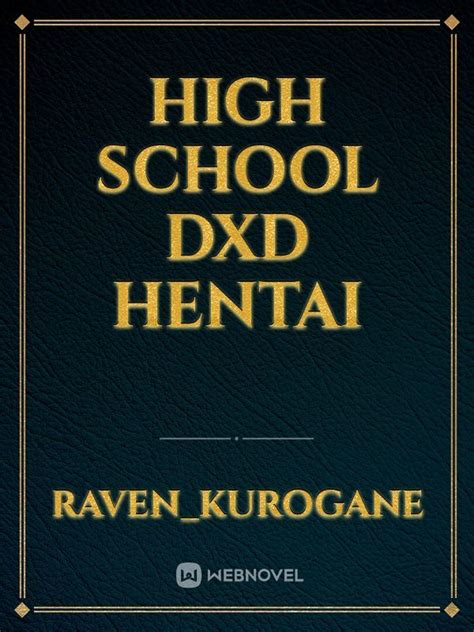 High School Dxd Hentai Chapter 1 High School Dxd Immodest Webnovel