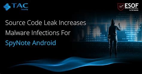 Source Code Leak Increases Malware Infections For Spynote Android Tac Security