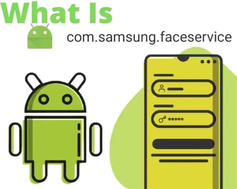 Samsung Faceservice Everything You Need To Know Androidsrc