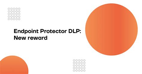 Endpoint Protector Dlp нова нагорода Corewin Endpoint Protector Dlp нова нагорода Corewin