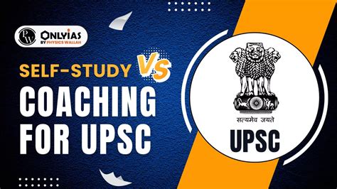 Self Study Vs Coaching For Upsc Pros And Cons Pwonlyias
