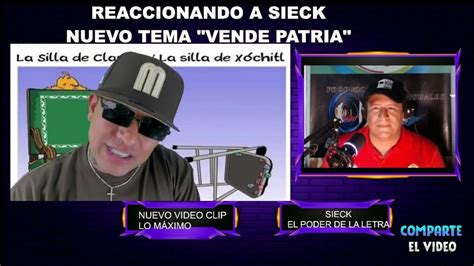 Reaccionando A Vende Patria Sieck Rap Viral Regueton Sieck