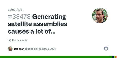 Generating Satellite Assemblies Causes A Lot Of Unnecessary Work · Issue 38478 · Dotnetsdk