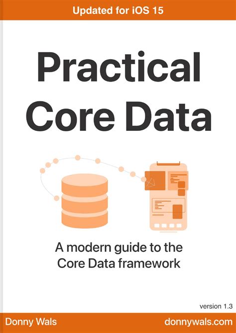 Practical Core Data A Modern Guide To The Core Data Framework Donny