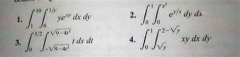 solved evaluating double integrals evaluate the integrals in