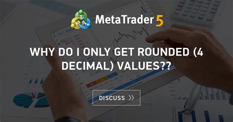 Why Do I Only Get Rounded 4 Decimal Values How To Making Money