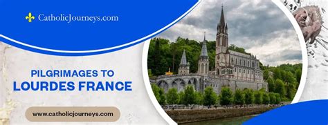 The Best Experience Of France Pilgrimages Catholic Journeys