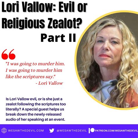 Lori Vallow Evil Or Zealot Part Ii We Saw The Devil A True Crime