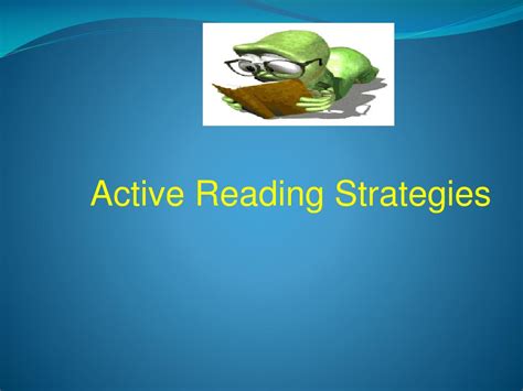 Ppt Active Reading Strategies Powerpoint Presentation Free Download