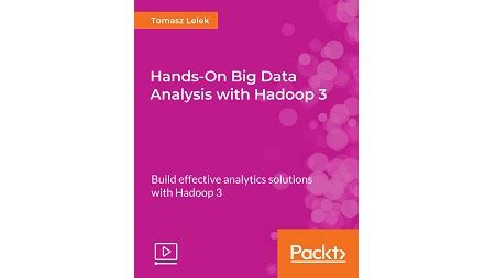 Hands On Big Data Analysis With Hadoop ScanLibs