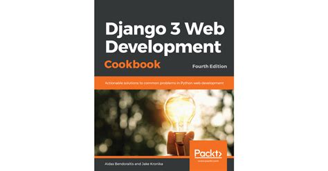 Django Web Development Cookbook Fourth Edition Book