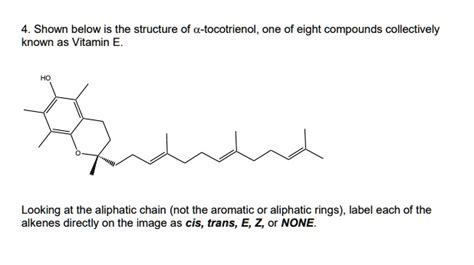 Solved Shown Below Is The Structure Of A Tocotrienol One Of Eight