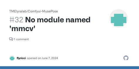 no module named mmcv · issue 32 · tmelyralab comfyui musepose · github