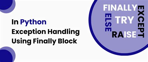 Python Finally Block Coder Legion