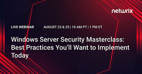 Windows Server Security Masterclass Best Practices Youll Want To