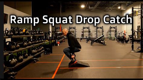 Ramp Squat Drop Catch Youtube