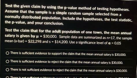Answered Test The Given Claim By Using The P Value Method Of Testing