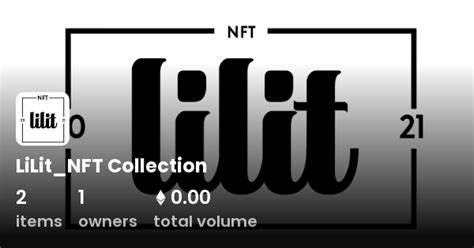 Lilit Nft Collection Collection Opensea