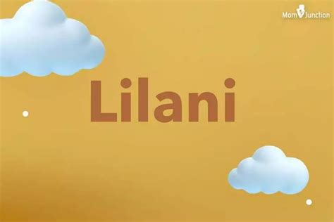Explore Lilani Meaning Origin And Popularity