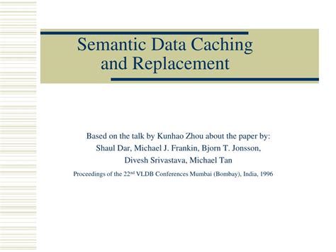 Ppt Semantic Data Caching And Replacement Powerpoint Presentation