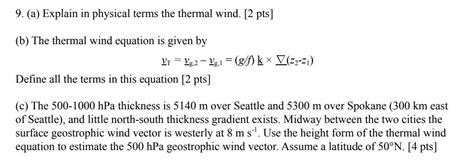 Solved 9 A Explain In Physical Terms The Thermal Wind 2