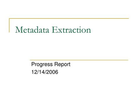 PPT Metadata Extraction PowerPoint Presentation Free Download ID