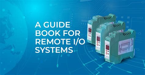 Demystifying The Maze Understanding The Basics Of Remote Io Modules By Instrutel May 2024