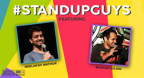 Book Tickets To Stand Up Guys Ft Neelaksh Mathur And Bhavish Ailani