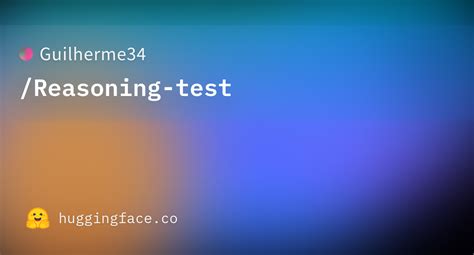 Guilherme34reasoning Test · Hugging Face