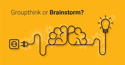 How To Stop Groupthink From Killing Your Teams Best Ideas