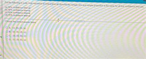 Solved Put The Following In Order From Narrowest To Widest