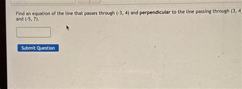 Solved Find An Equation Of The Line That Passes Through