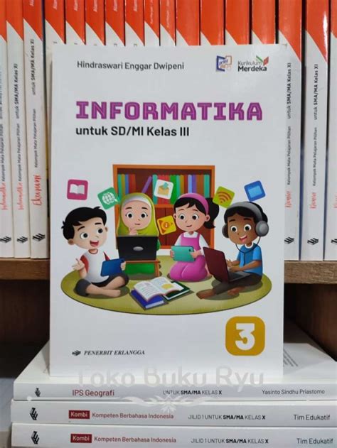 Jual Buku Informatika Kelas 3 Sd Mi Kurikulum Merdeka Erlangga Di Seller Winter Cengkareng