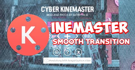 Tutorial Membuat SMOOTH TRANSITION Di Kinemaster Android Tutorial Android Xaloonk