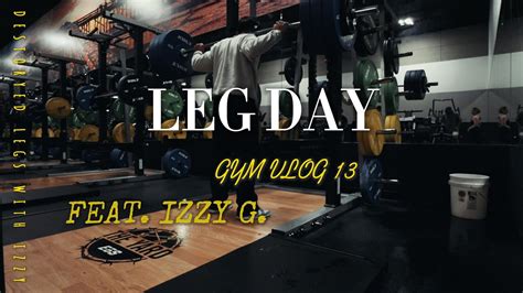 Made His Legs Shake Legs W Izzy Vlog 13 Youtube