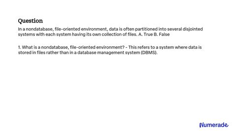 Solved In A Non Database File Oriented Environment Data Is Often