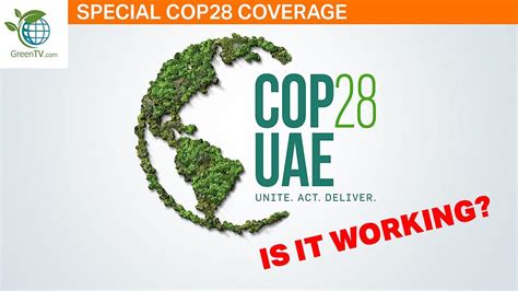 Greentv On Linkedin Cop28 Update 12 8 2023