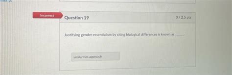 Solved Justifying Gender Essentialism By Citing Biological